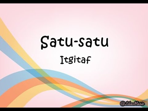 Idgitaf - Satu-satu "Lyrics" - YouTube
