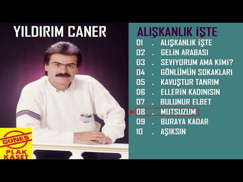 Yıldırım Caner - Mutsuzum