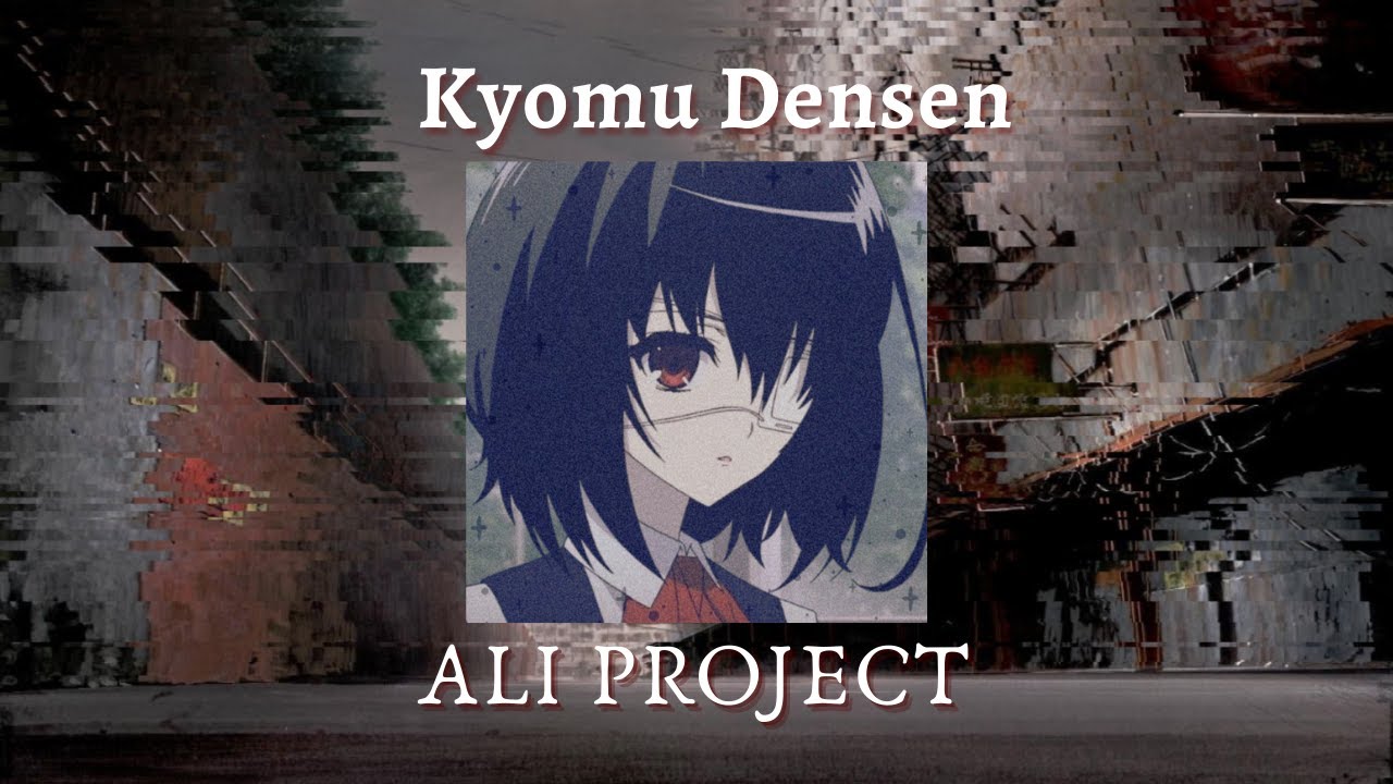 Kyomu Densen ⫽ ALI PROJECT ⇨ Daycore - YouTube