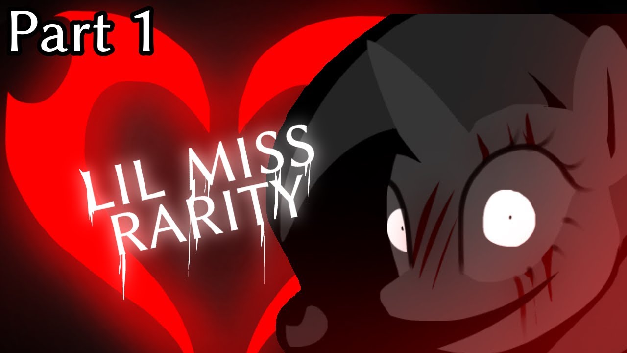 (PART 1) Lil Miss Rarity (GRIMDARK-COMIC) +17 - YouTube