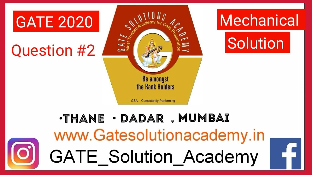 GATE 2020 Mechanical Questions Solution GATE SOlution Academy YouTube gate-2020-mechanical-questions-solution-gate-solution-academy-youtube