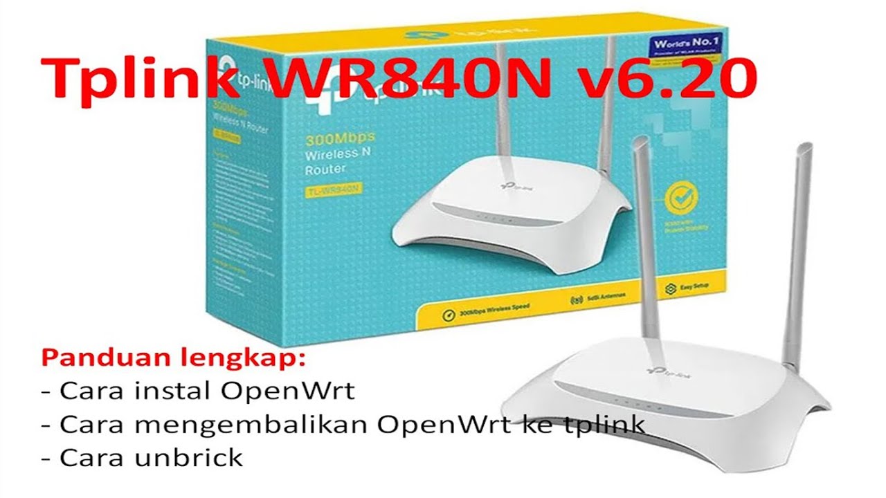 Cara instal firmware openwrt wr840n v6.20 dan mengembalikannya ke ...