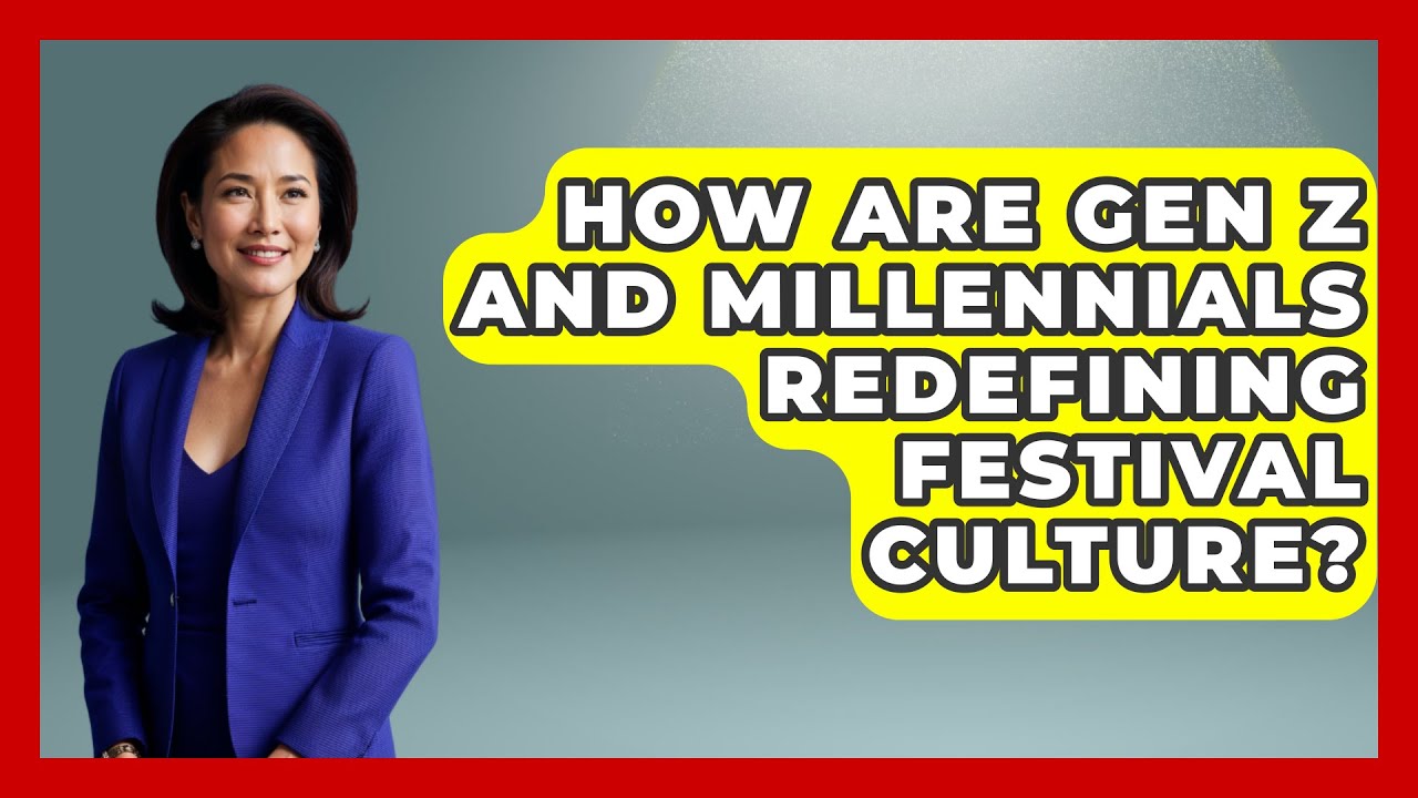 How Are Gen Z and Millennials Redefining Festival Culture? | We Go To ...