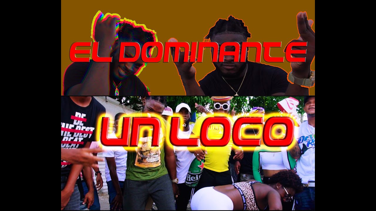 El Dominante - Un Loco 🤪 (Video Oficial) By Jr Music - YouTube
