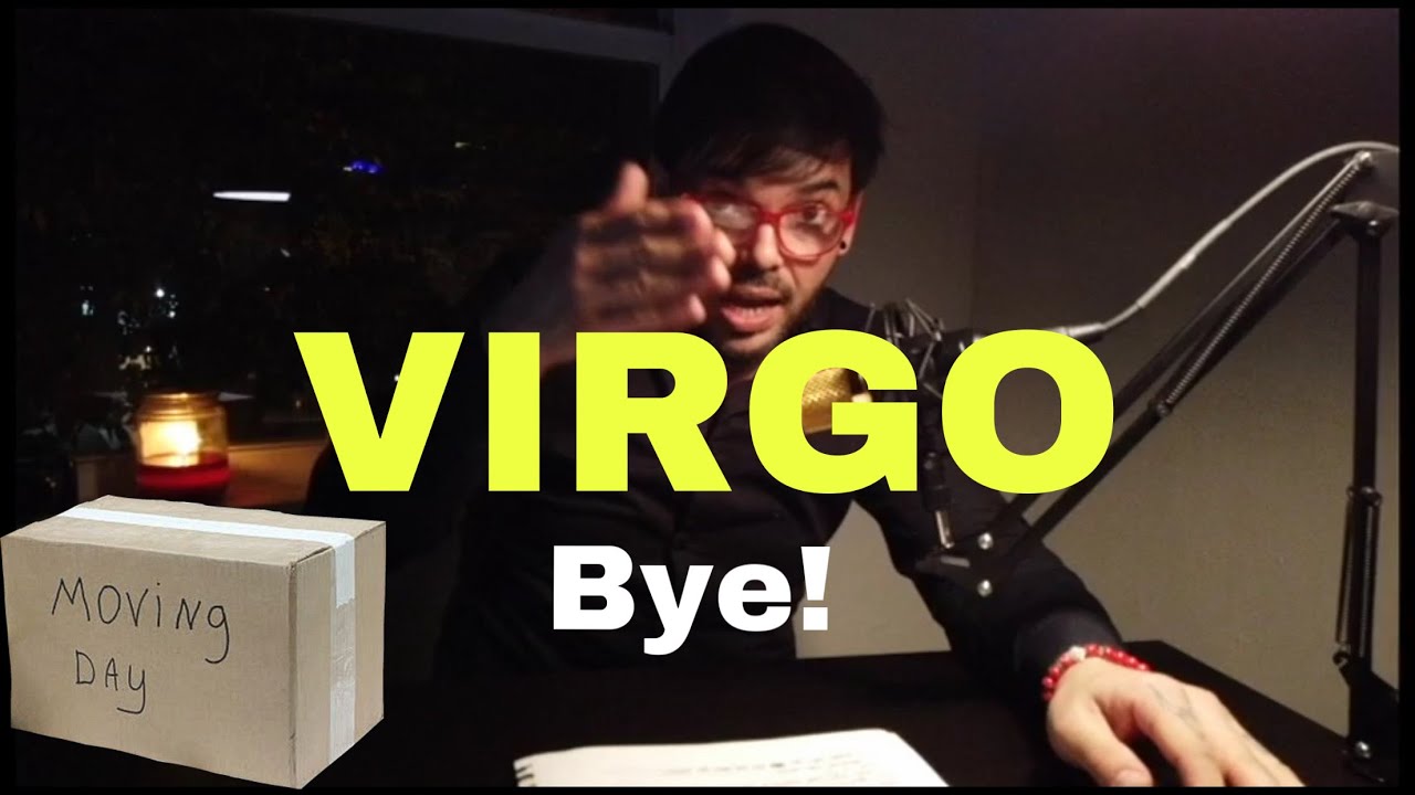 Virgo - Move on. Something better is close. - YouTube