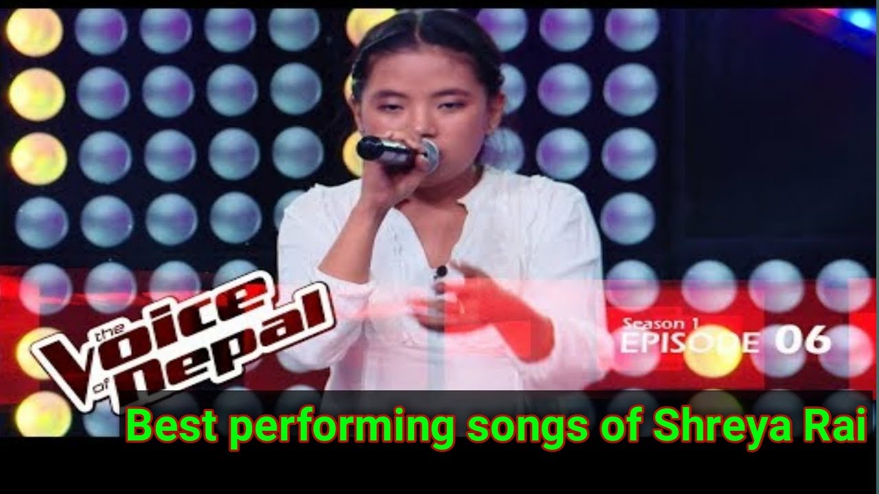 shreya rai Best performing songs || The voice of nepal top songs - YouTube