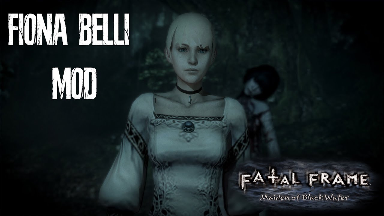 FATAL FRAME: Maiden Of Black Water - FIONA BELLI MOD - YouTube