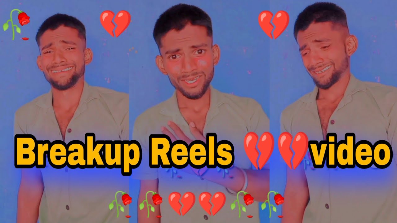 Breakup Reels 💔💔 Video | Broken heart | Sad Tik Tok Video 😭 | Sad Reels ...