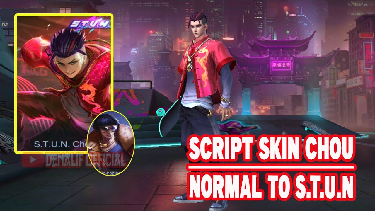SCRIPT SKIN CHOU NORMAL TO STUN S.T.U.N CHOU + LOGO | FULL EFFECT SOUND ...