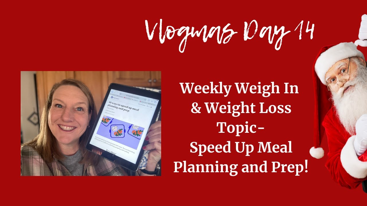 Vlogmas Day 14! Weekly Weigh In and Weight Loss Topic - Making Meal ...