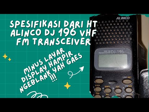 HT ALINCO DJ 196 VHF MINUS LAYAR SETENGAH BLANK #indonesia #handytalky ...