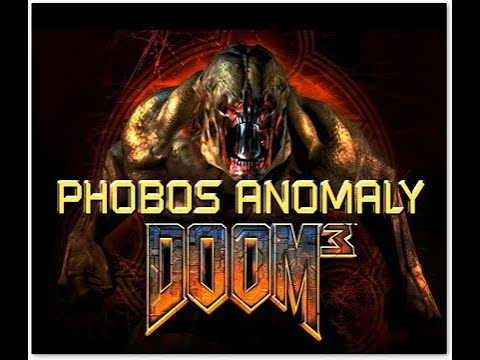 Полное прохождение Doom 3: PHOBOS ANOMALY на Элите - YouTube