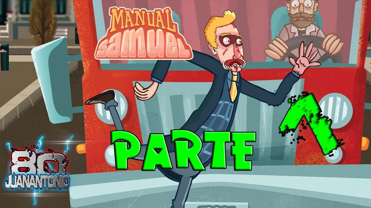 Manual samuel gameplay | Parte 1 | He muerto y vuelvo a vivir - YouTube