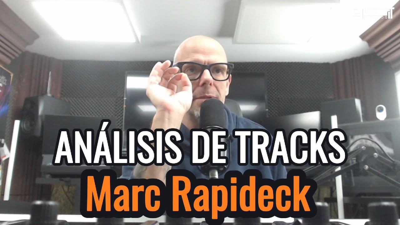 🔎ANÁLISIS DE TUS TRACKS 01 Hoy Marc Rapideck - YouTube