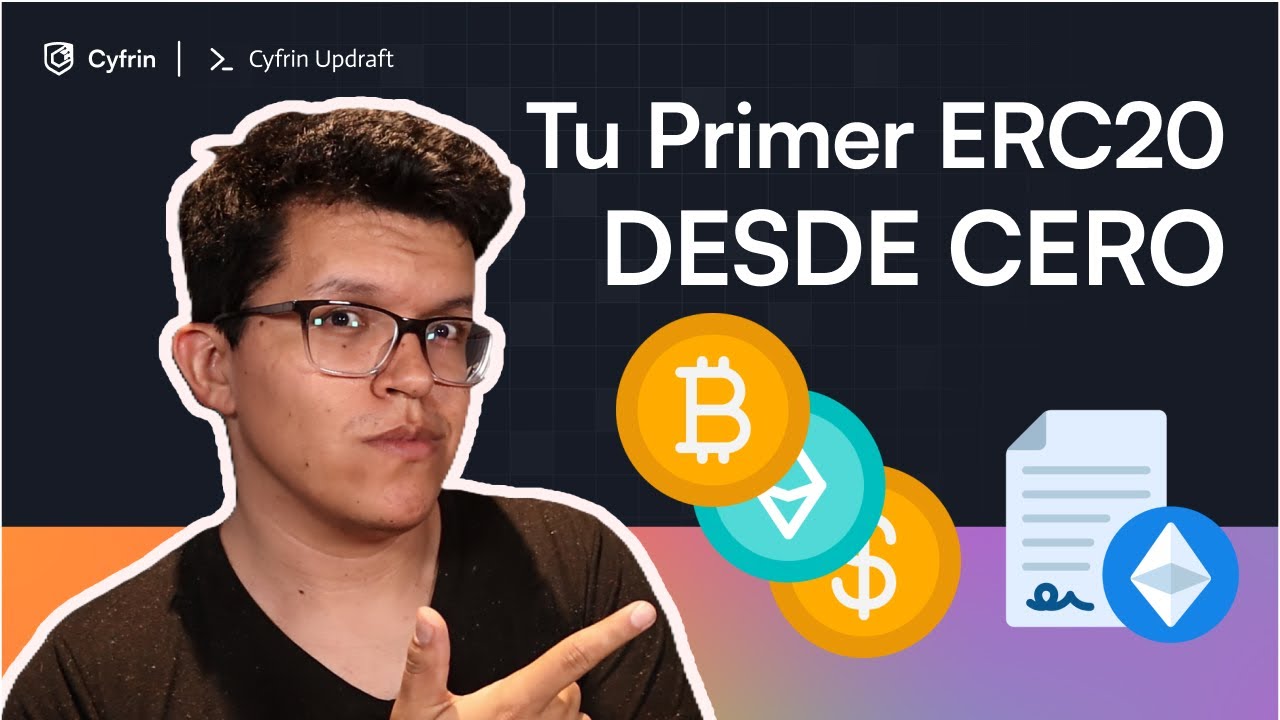 Crea Tu Primera Cripto Moneda ERC20 Desde Cero | Cyfrin Updraft - YouTube