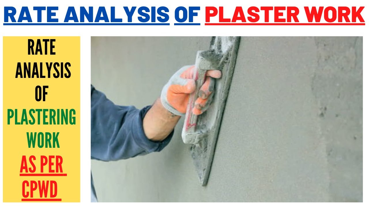 RATE ANALYSIS OF PLASTER WORK AS PER CPWD Rate Analysis Of Plaster rate-analysis-of-plaster-work-as-per-cpwd-rate-analysis-of-plaster