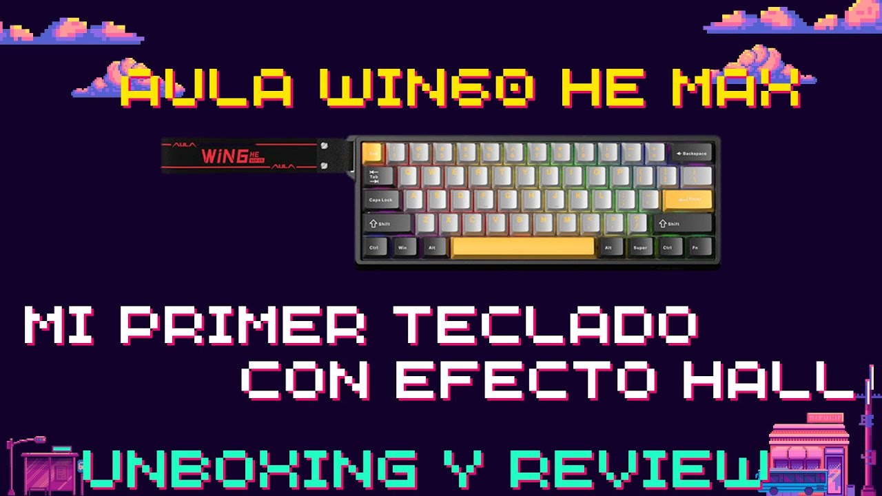 MI PRIMER TECLADO CON EFECTO HALL, AULA WIN 60HE MAX - 8K POLING RATE ...