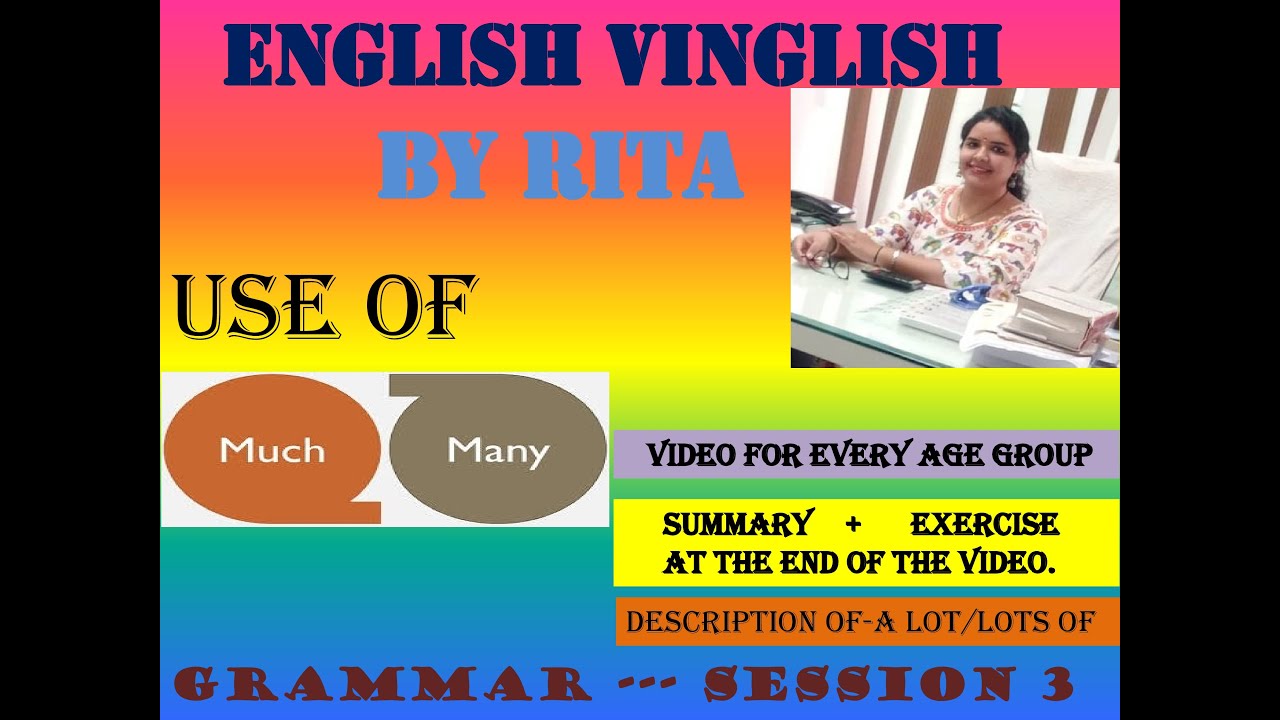 GRAMMAR SESSION 3|| USE OF MUCH ,MANY AND A LOT|| - YouTube