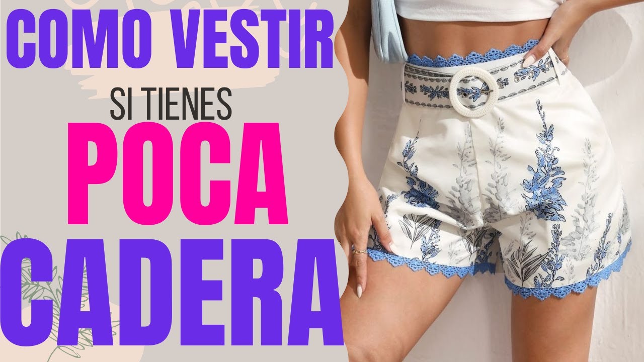 [Trucos De MODA] Como VESTIR Si Tienes POCA Cadera - YouTube