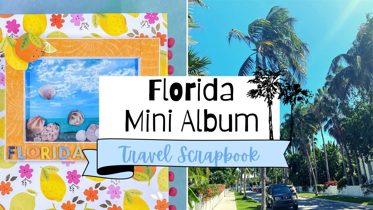 Florida Citrus Pop-up Mini Album | Travel Scrapbook Album - YouTube