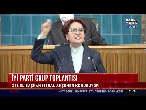 Meral Akşener, İYİ Parti Grup Toplantısı'nda konuşuyor #CANLI