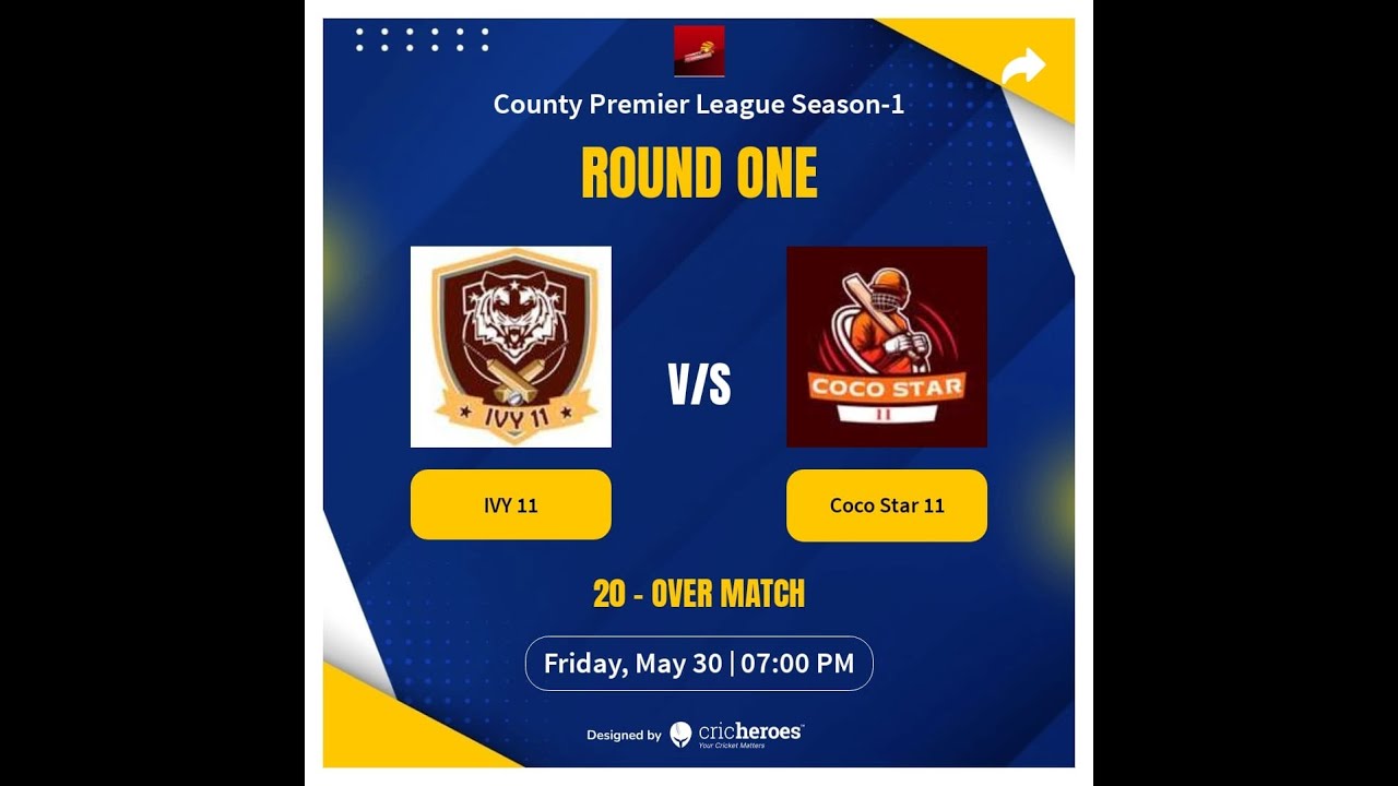 🔴LIVE | IVY 11 V/S COCO STAR 11 | COUNTY PREMIER LEAGUE SEASON - 1 ...