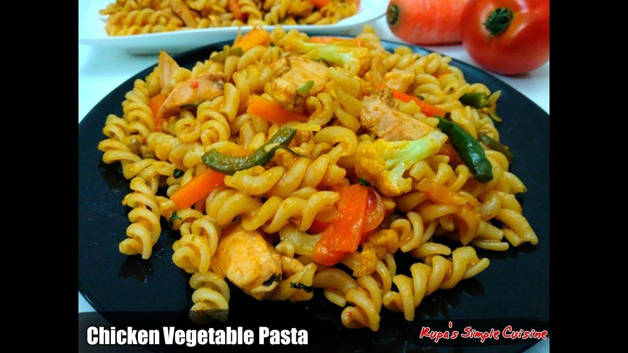Chicken Vegetable Pasta Recipe//Pasta Recipe// Bangladeshi Pasta Recipe ...