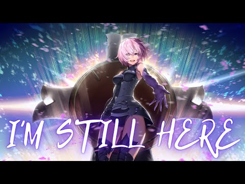 I'm Still Here | Mash Kyrielight (Shielder) [AMV]