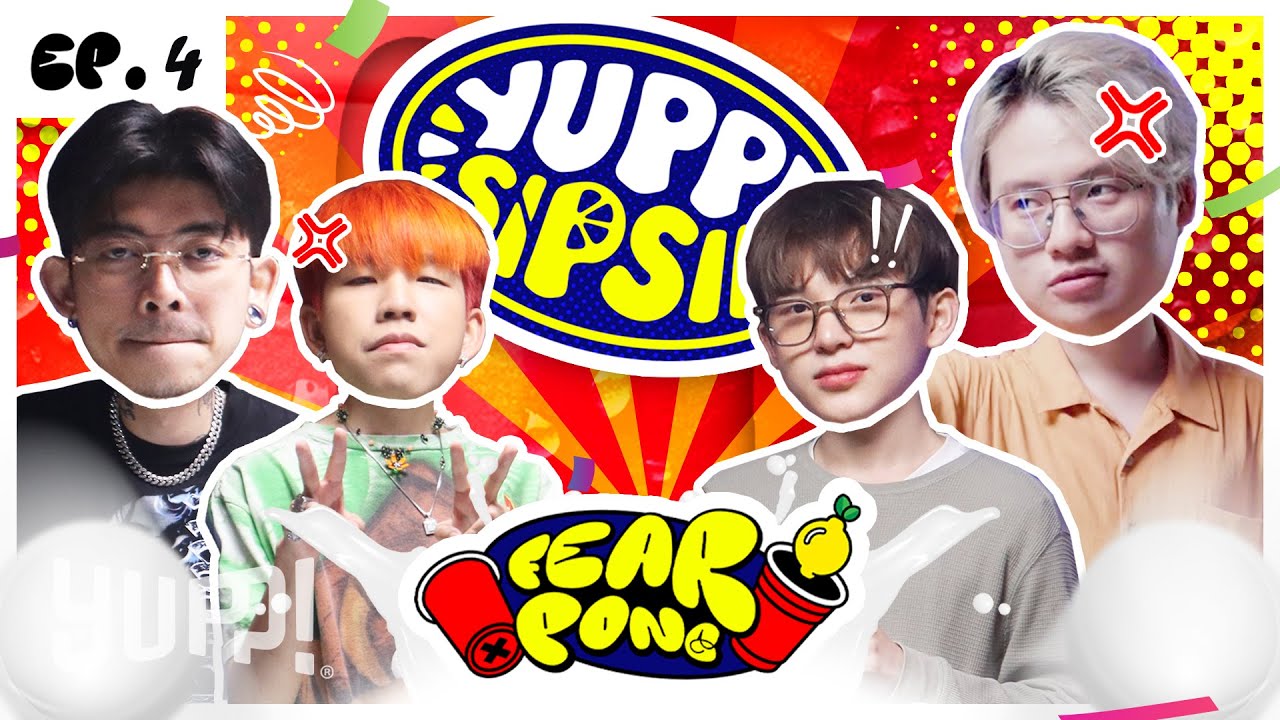 YUPP! SIP SIP EP.4 - Fear Pong x NAMEMT x JARVIS x POOM x AUTTA | YUPP! x SIP - YouTube