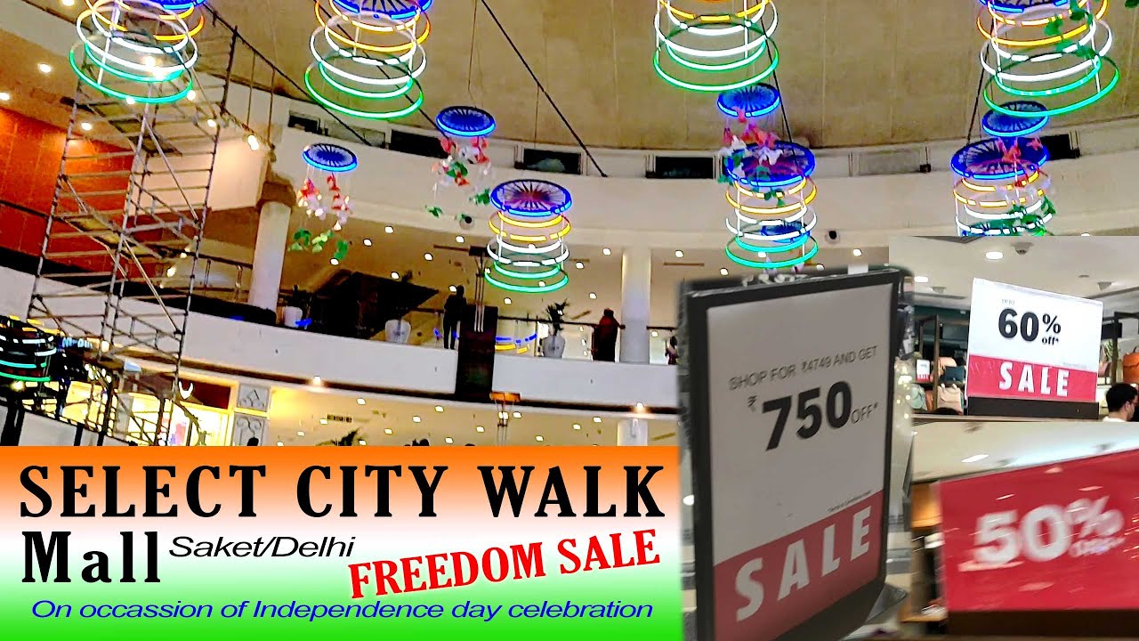 Select city walk saket mall | independence day sale | brand discounts ...