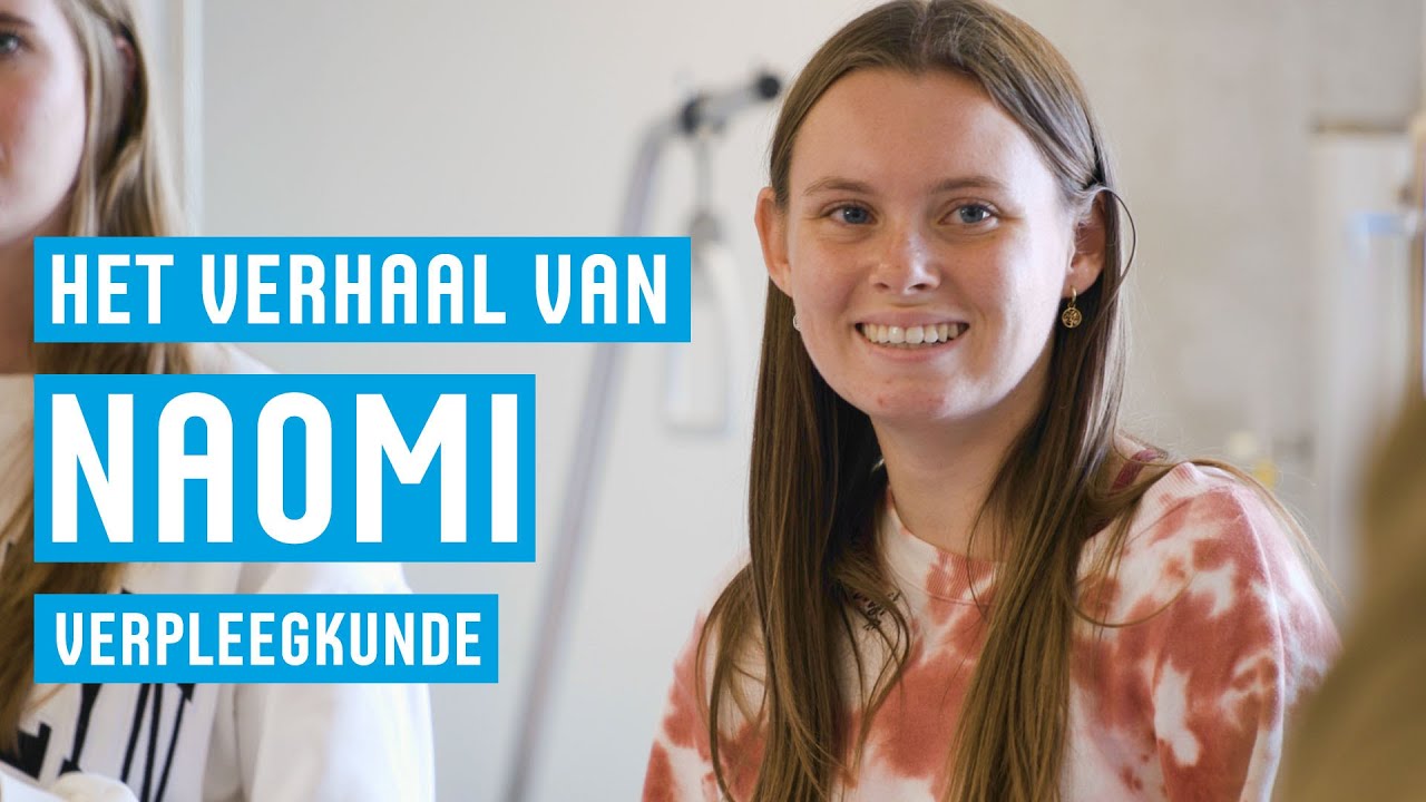 Naomi | Hbo-opleiding Verpleegkunde | Hogeschool Utrecht - YouTube