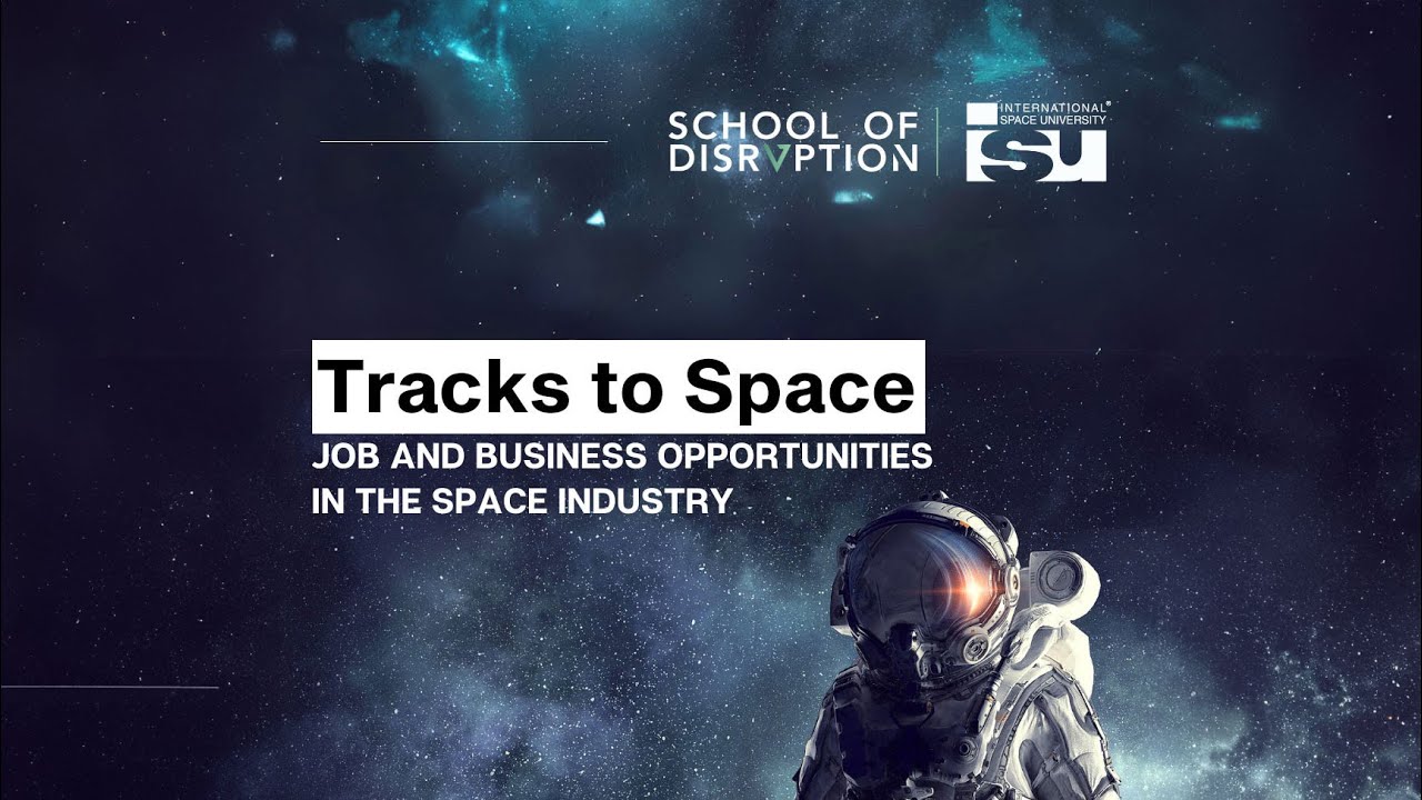 ISU x School of Disruption : Tracks to Space Trailer - YouTube