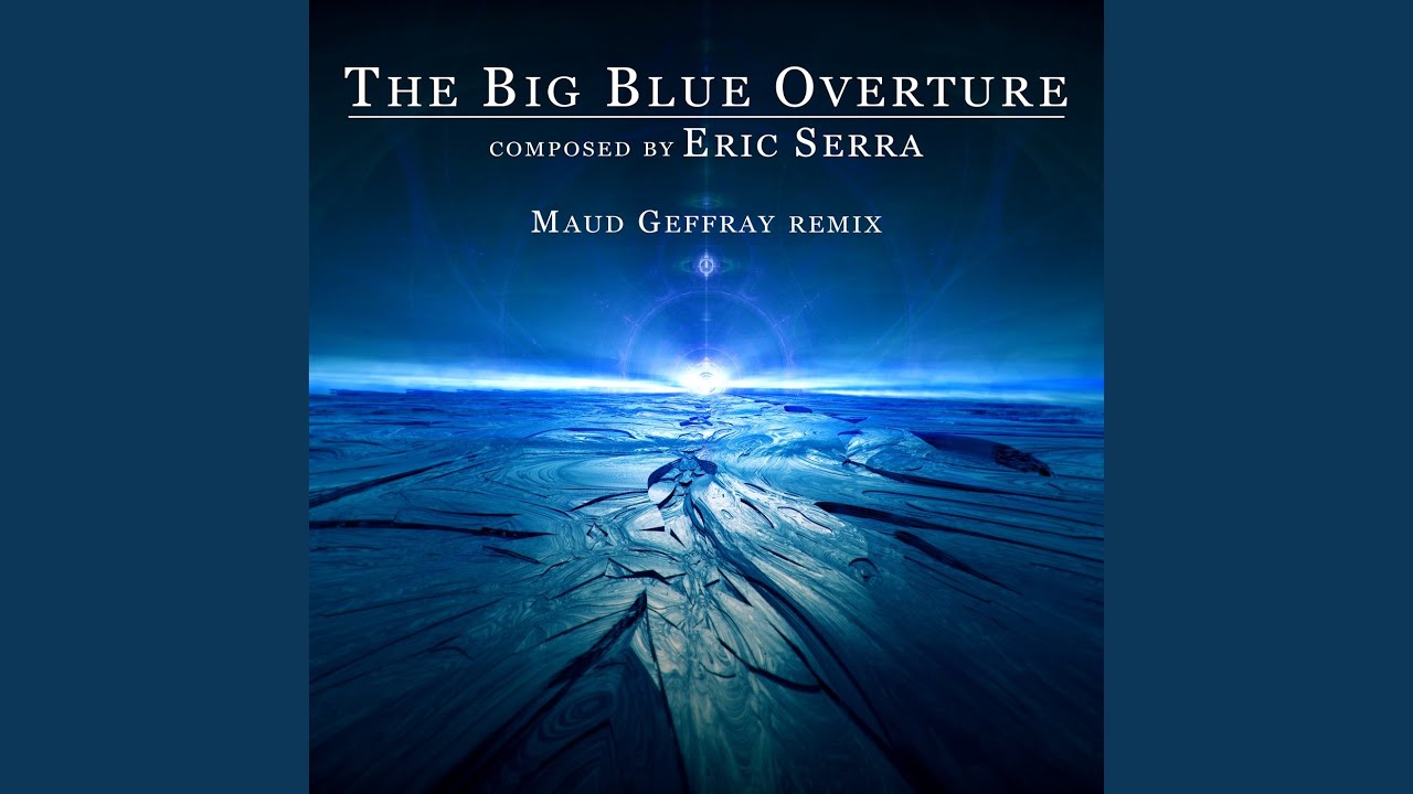 The Big Blue Overture (Remix) - YouTube