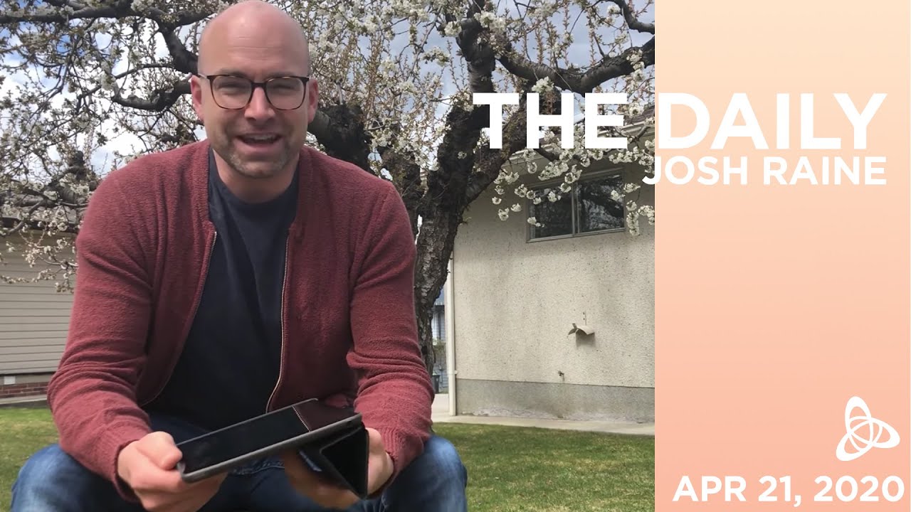 The Daily | April 21, 2020 | Josh Raine - YouTube
