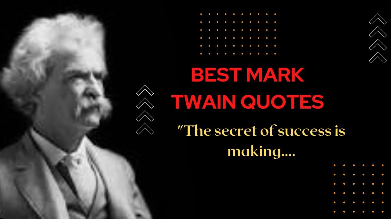 15 Mark Twain Quotes That Will Make You Smile | Most famous Mark Twain ...