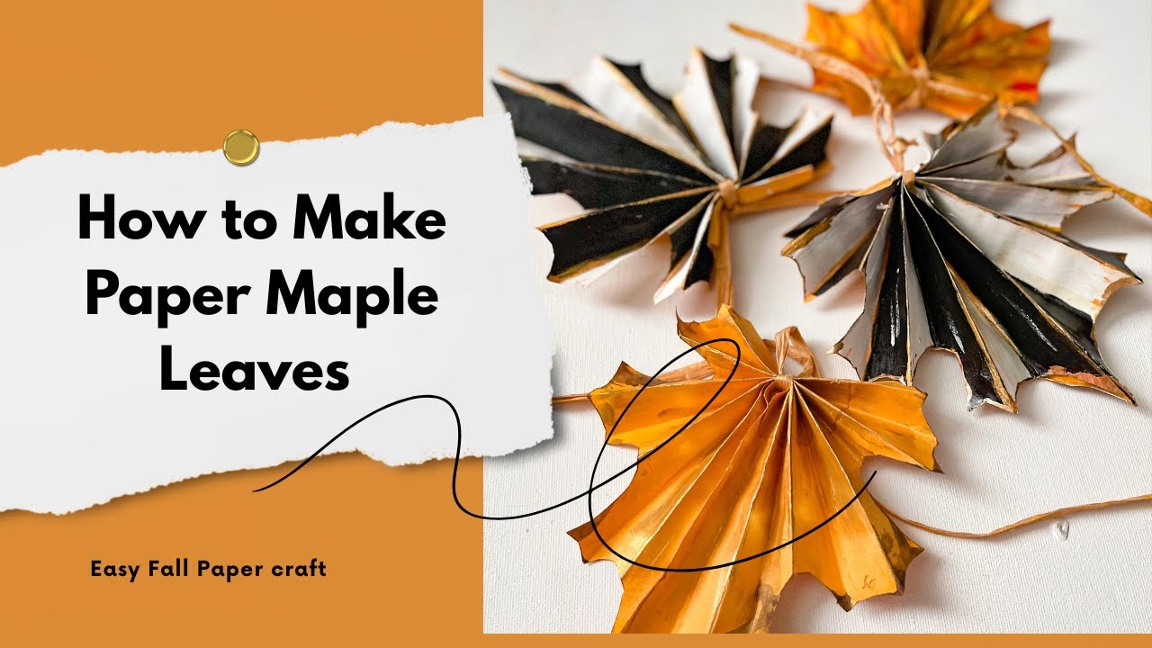 How to Make Paper Maple Leaves/ Autumn Decor - YouTube