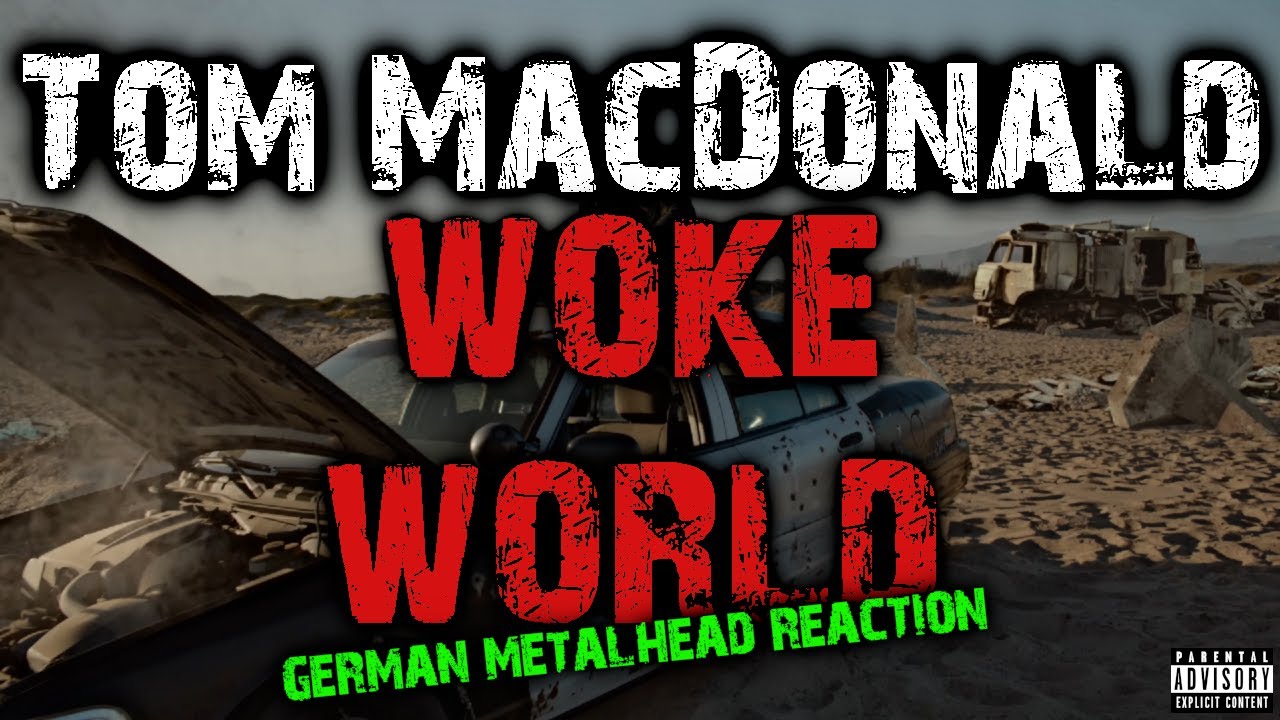 Tom MacDonald - Woke World - German Metalhead Reaction - YouTube