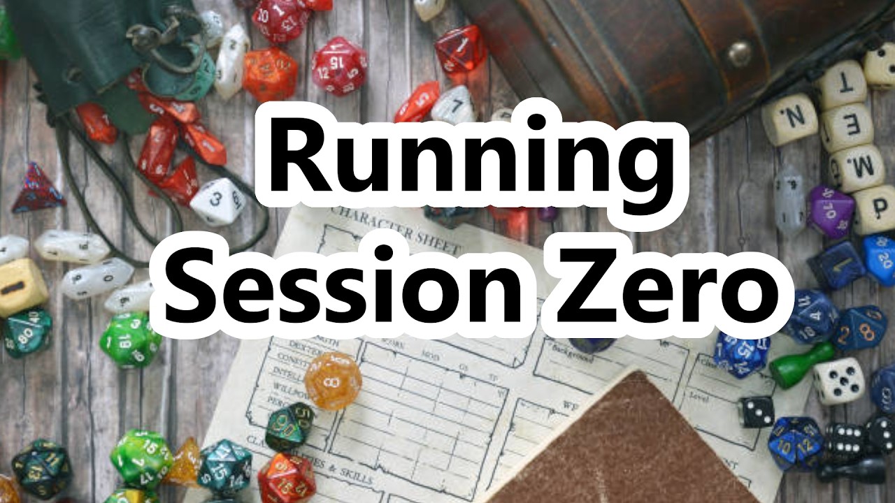 The RIGHT Way to Run a Session Zero - YouTube