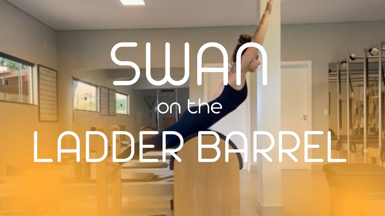 SWAN on the Ladder Barrel - Pilates Bruna Marchetto - YouTube