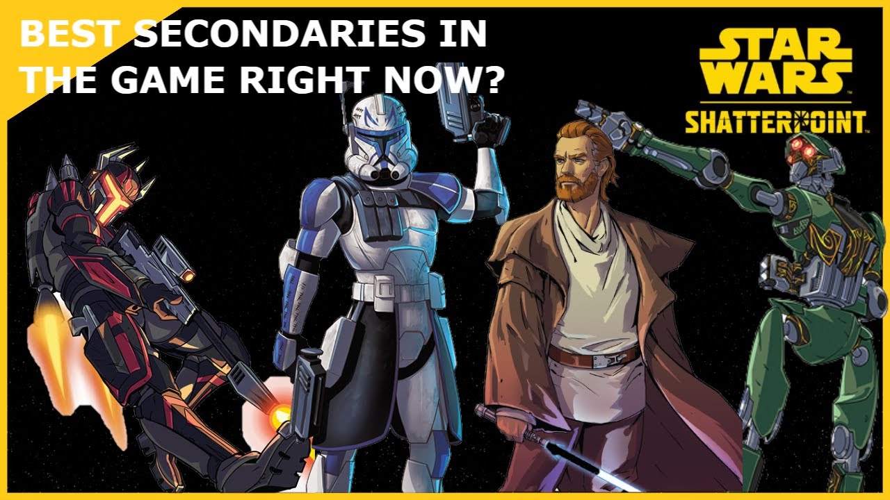Star Wars Shatterpoint: Which Secondary Units are the Best Right Now ...