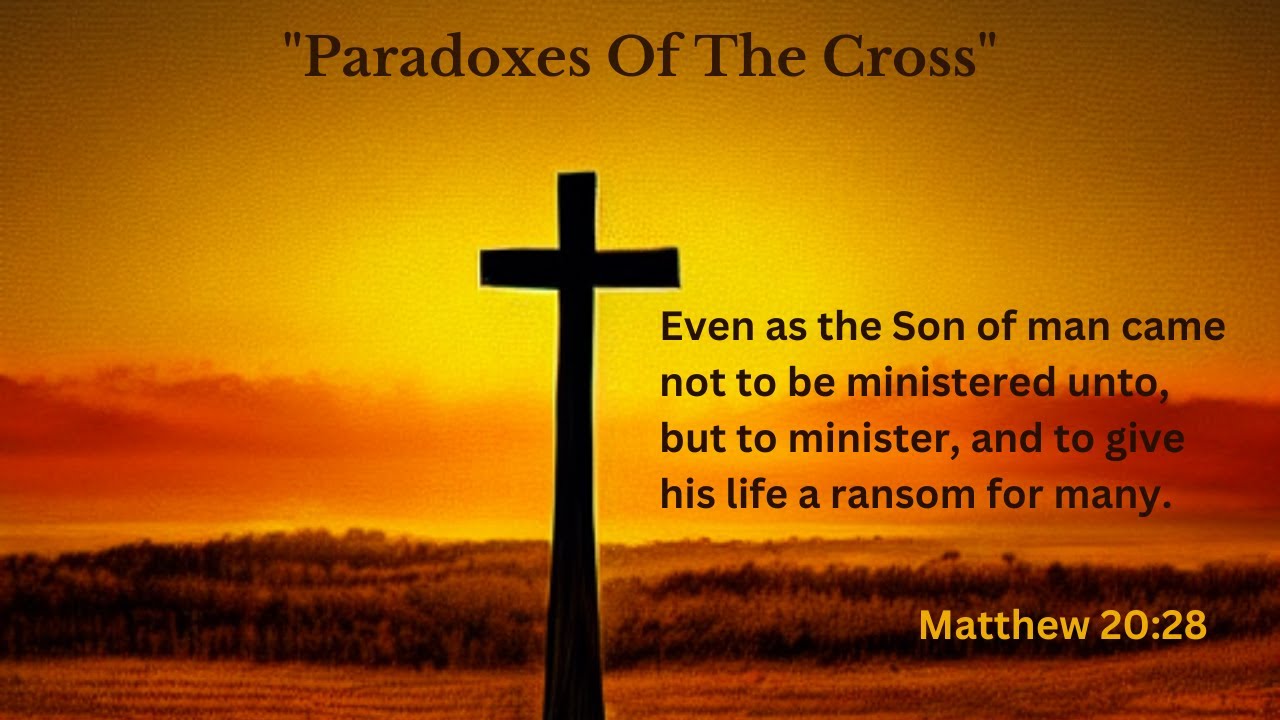 Church of Christ Sermon AM "Paradoxes Of The Cross" - YouTube