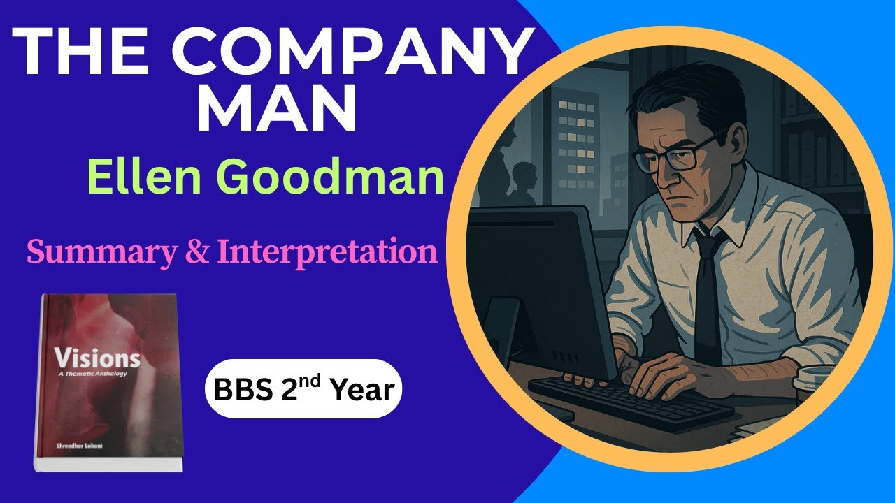 The Company Man || Ellen Goodman || Summary || Interpretation - YouTube