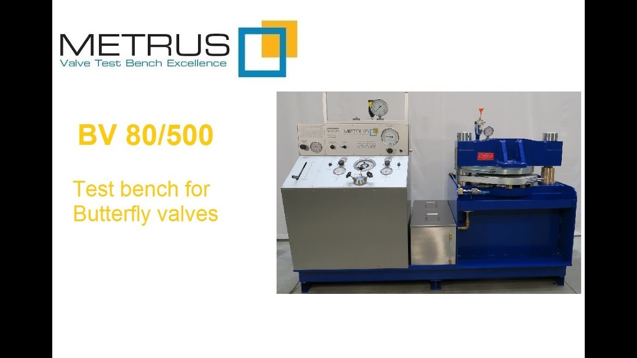 METRUS Butterfly valve test bench BV 80/500 - YouTube