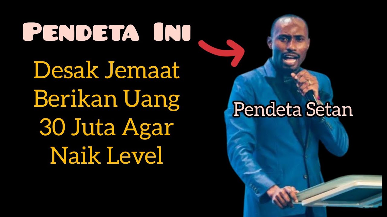 Pendeta Ini Desak Jemaat Berikan Uang 30 Juta, Agar Naik Level (Pendeta ...