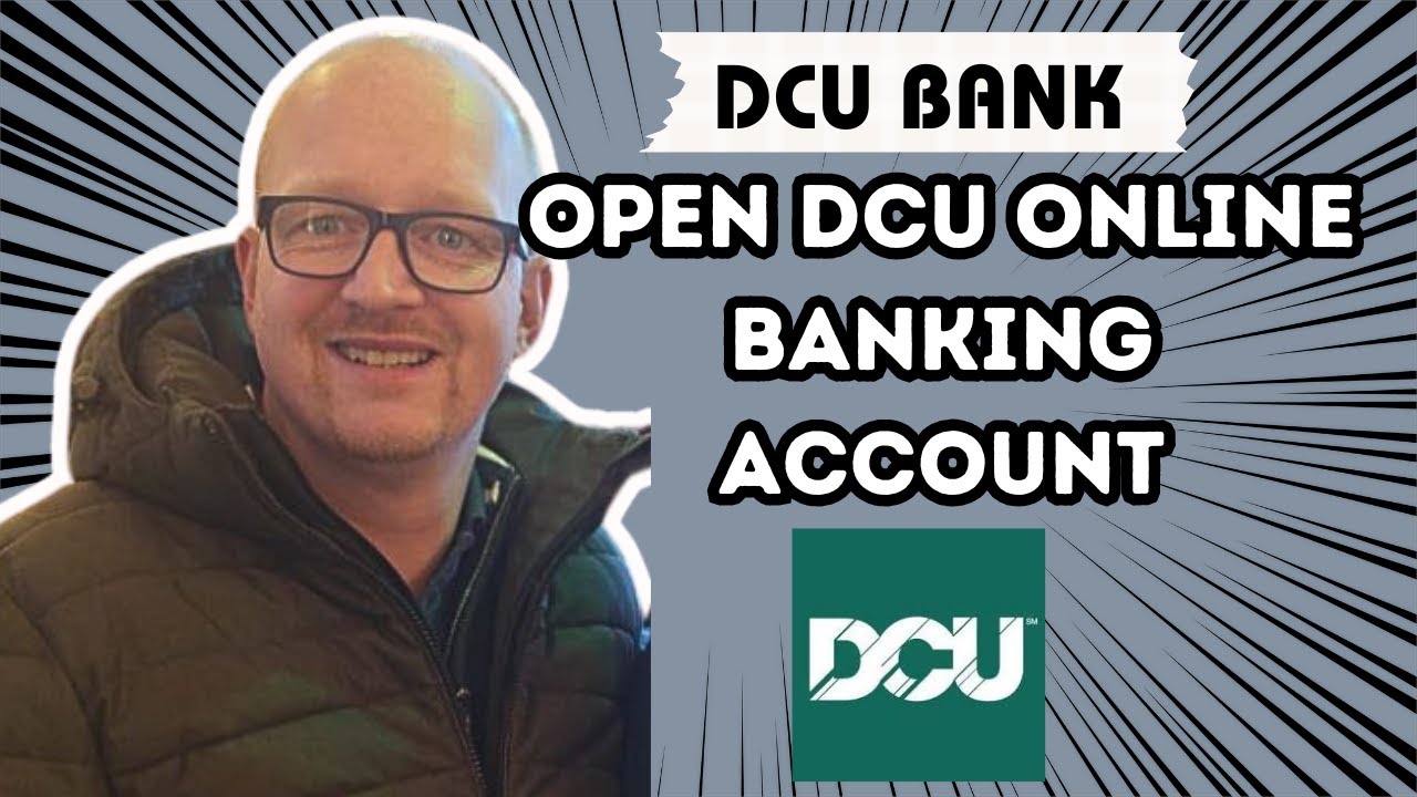 How To Open DCU Online Banking Account: A Step-By-Step Guide - YouTube