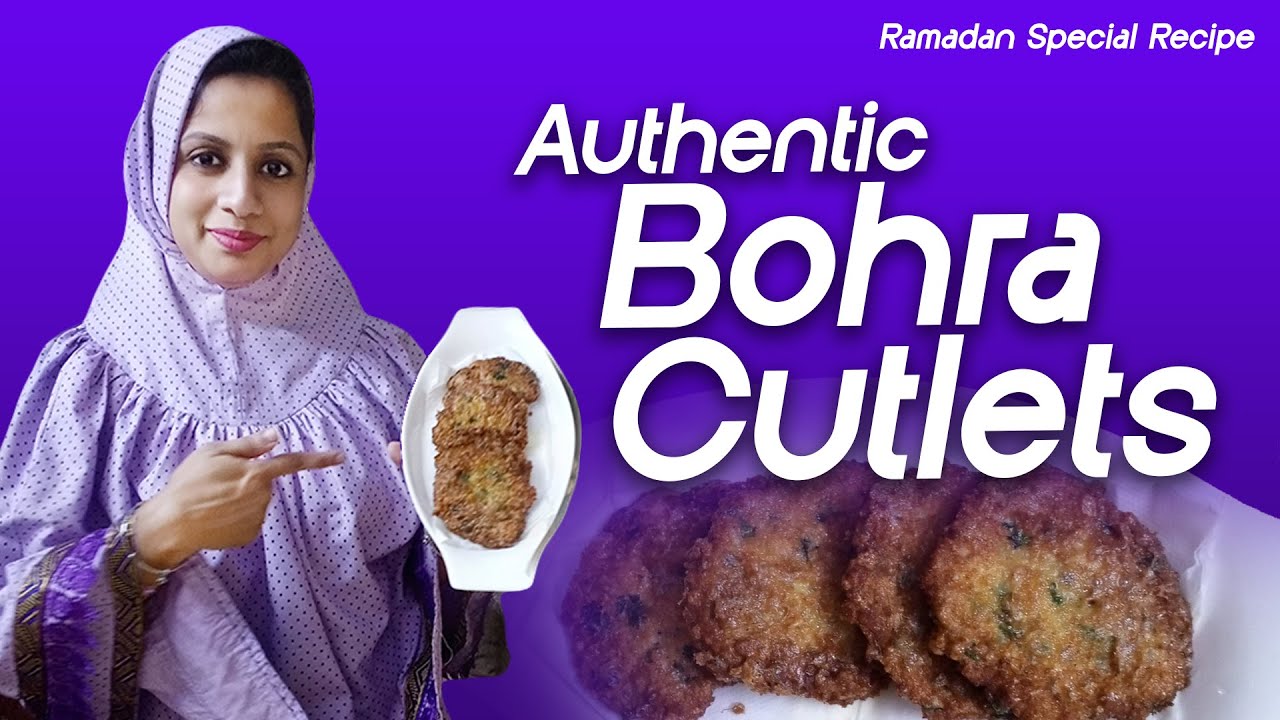 Authentic Bohra Cutlets | Iftar Special Recipes | Quick Recipe | Chef ...