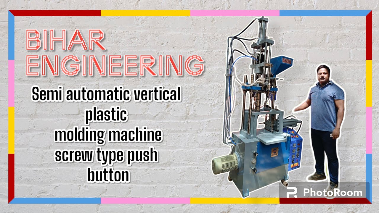 semi automatic vertical plastic moulding machine screw type push batan# ...
