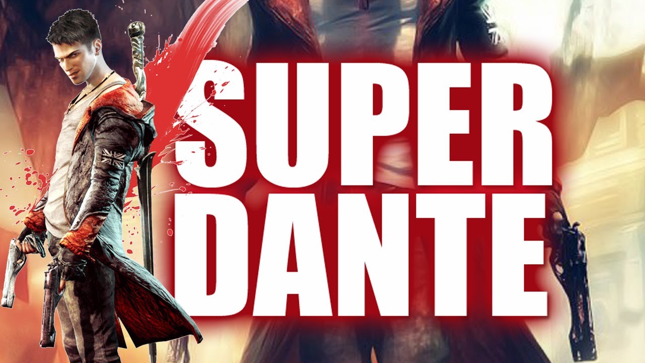 DmC: Devil May Cry - Super Dante - YouTube