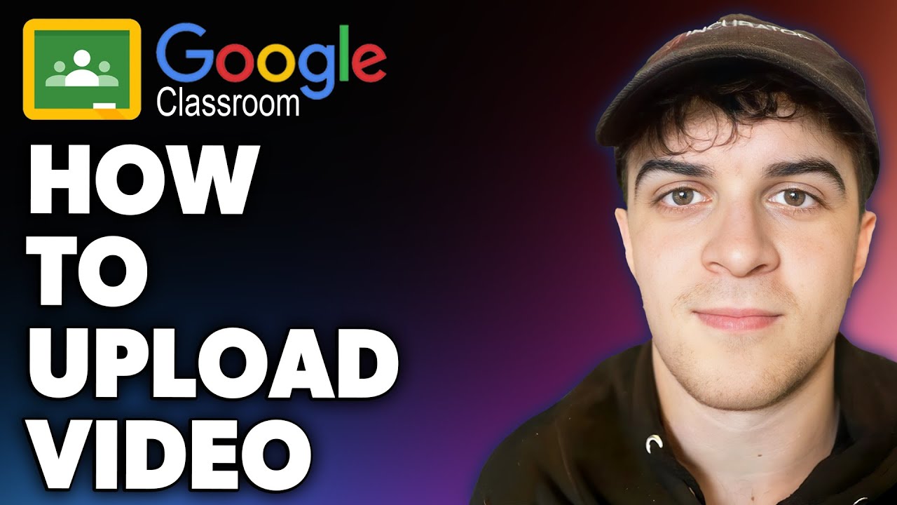 How to Upload Video on Google Classroom (Full 2024 Guide) - YouTube
