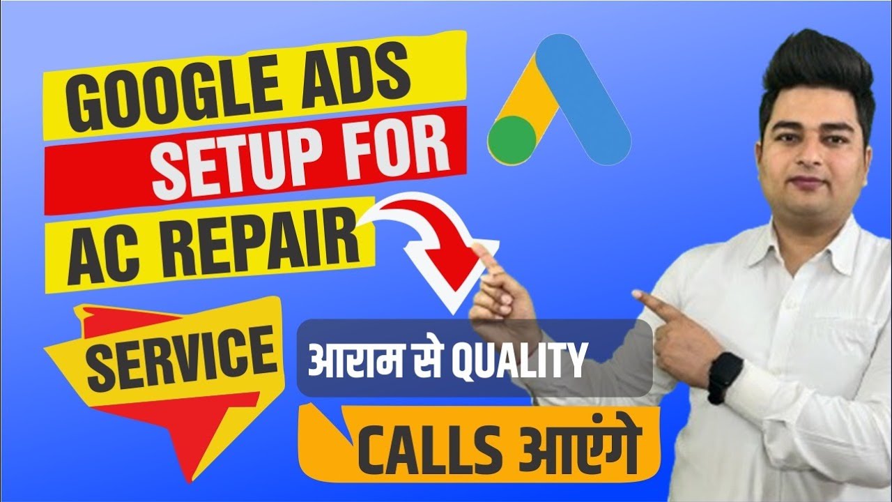 How to Setup Google Ads for AC Repair Service | AC Repair Call Only Ads ...